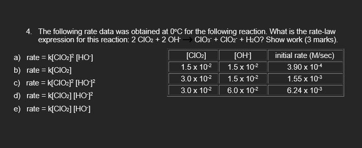 Solved 4. The following rate data was obtained at 0∘C for | Chegg.com
