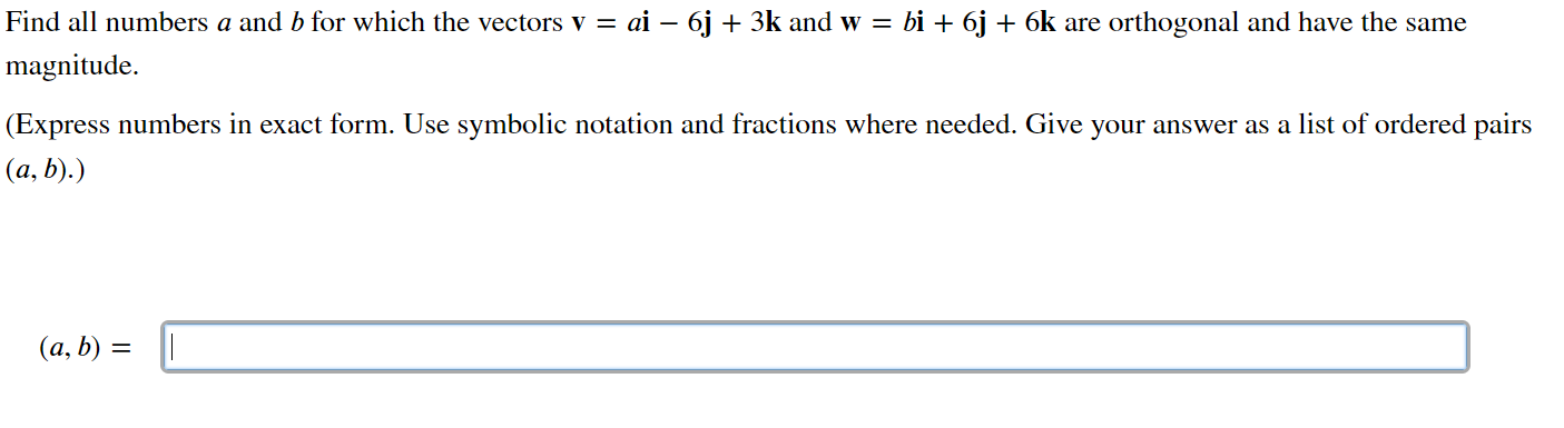 Solved Find all numbers a and b for which the vectors | Chegg.com