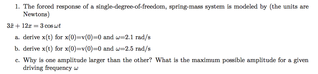 Solved 1. The forced response of a single-degree-of-freedom, | Chegg.com