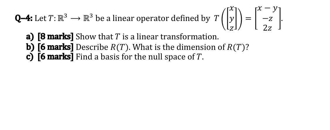 Solved IX 1-4: Let T: R3 R3 be a linear operator defined by | Chegg.com
