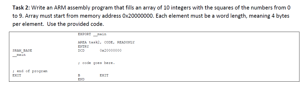 Solved Task 2: Write an ARM assembly program that fills an | Chegg.com
