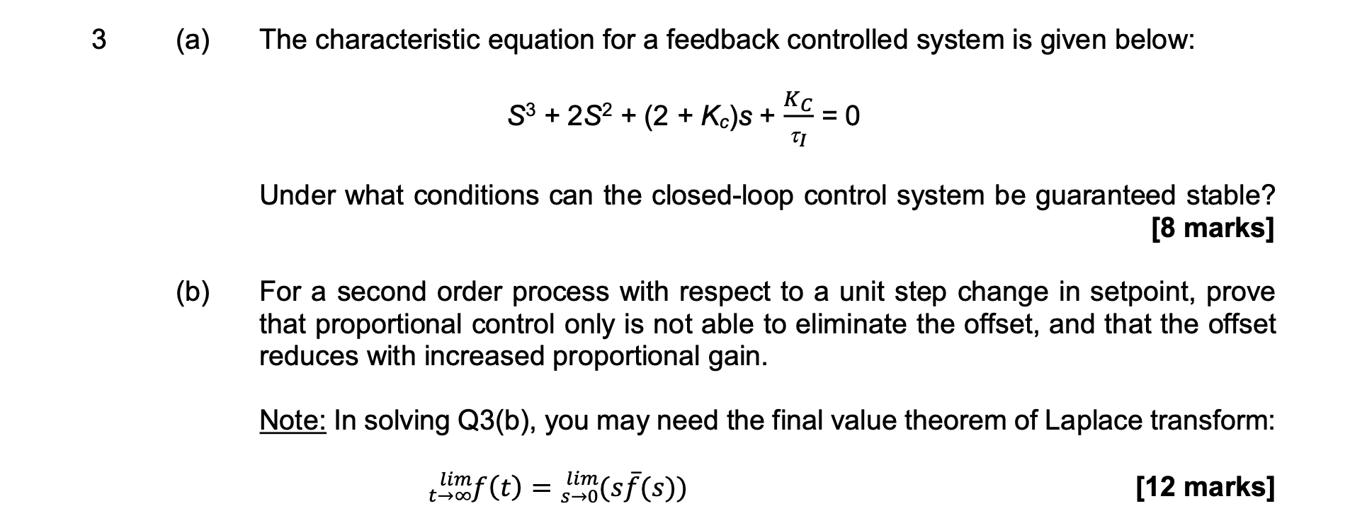 Solved 3 (a) The characteristic equation for a feedback | Chegg.com