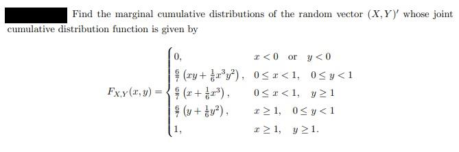 Solved Find the marginal cumulative distributions of the | Chegg.com