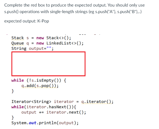 Solved Complete the red box to produce the expected output. | Chegg.com