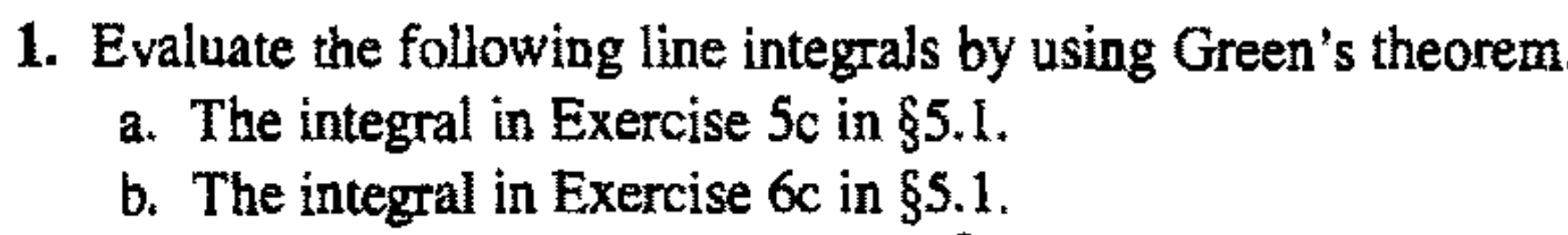 Solved 1. Evaluate the following line integrals by using | Chegg.com