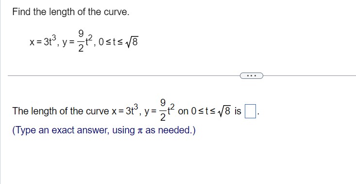Solved Find the length of the curve.x=3t3,y=92t2,0≤t≤82The | Chegg.com