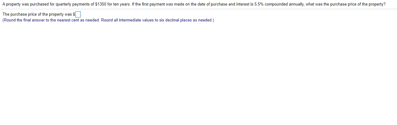 Solved A property was purchased for quarterly payments of | Chegg.com