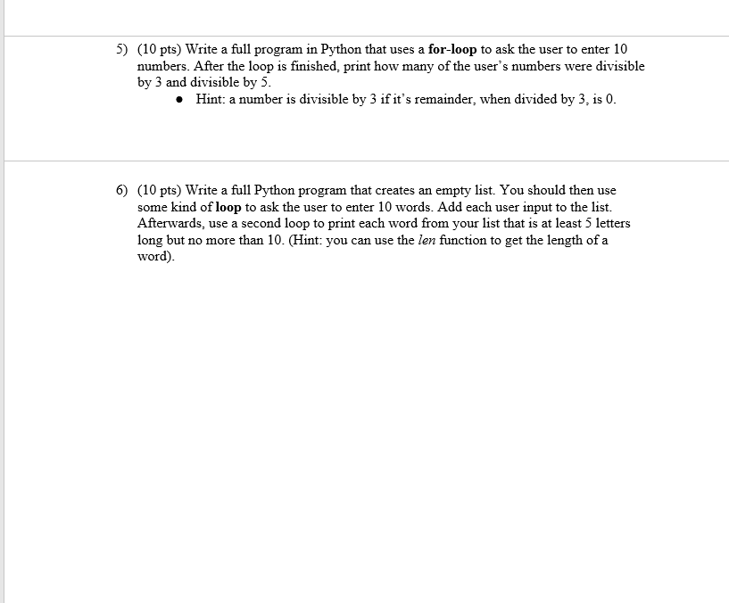 Solved 5) (10 pts) Write a full program in Python that uses | Chegg.com