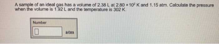 Solved A sample of an ideal gas has a volume of 2.38 L at | Chegg.com