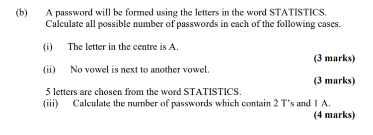Solved (b) A password will be formed using the letters in | Chegg.com