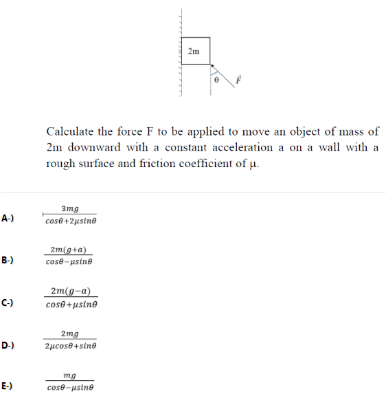Solved 2m Calculate the force F to be applied to move an | Chegg.com