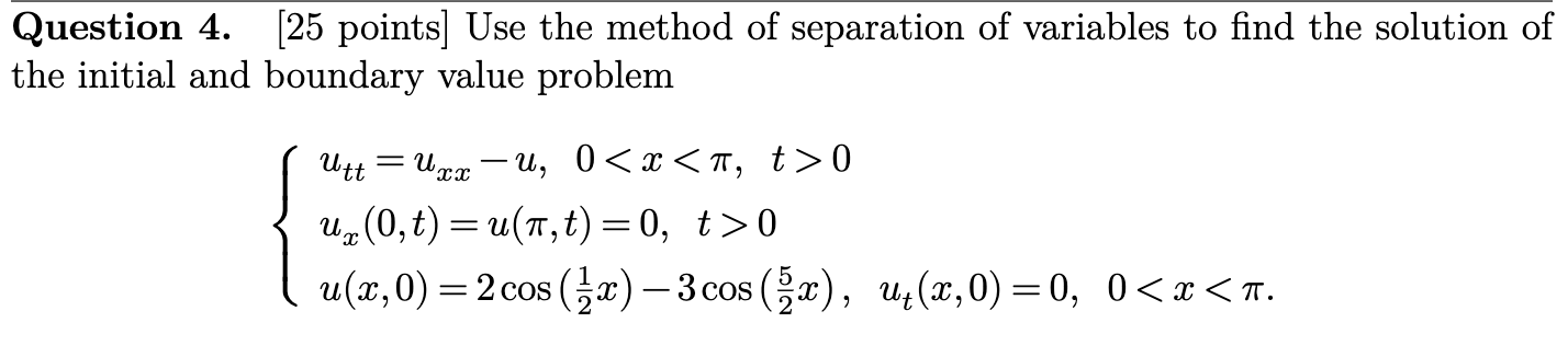 Solved Question 4. [25 ﻿points] ﻿Use the method of | Chegg.com