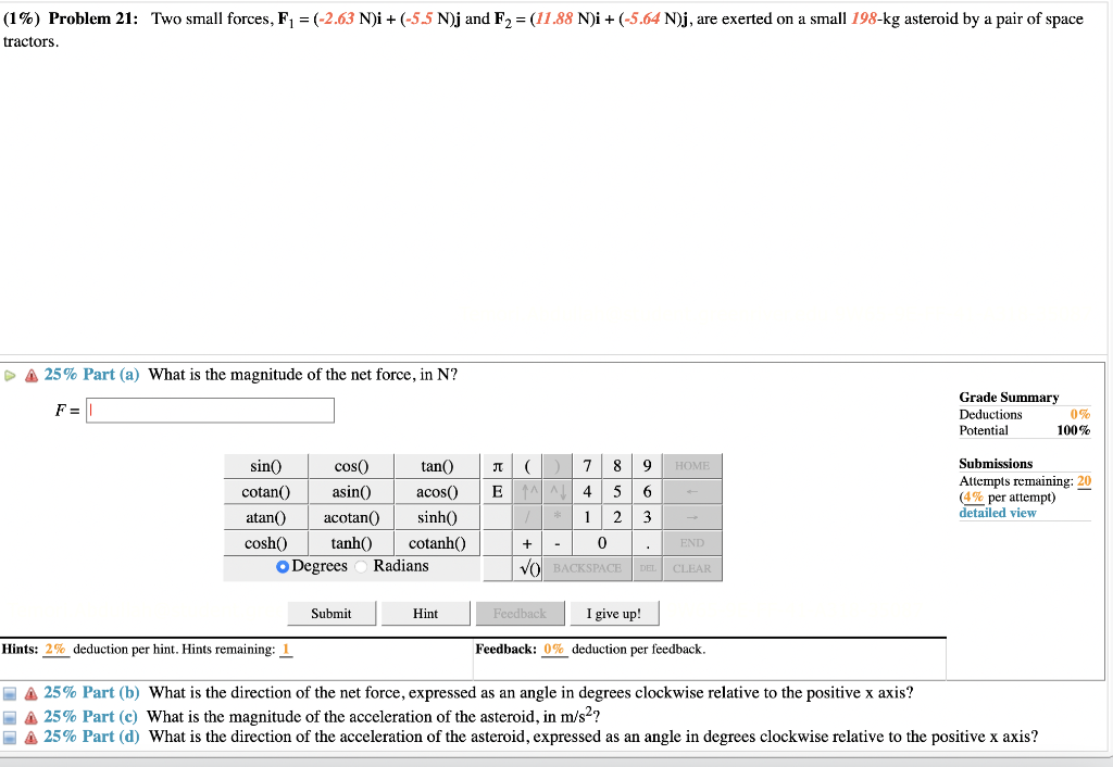 Solved (1\%) Problem 21: Two small forces, F1=(−2.63 | Chegg.com