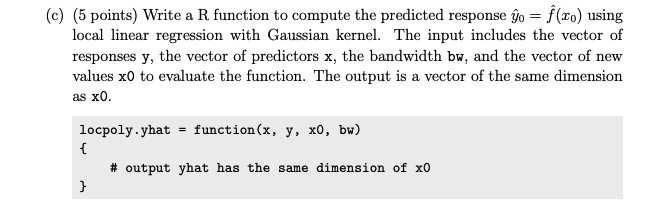 Solved c) (5 points) Write a R function to compute the | Chegg.com
