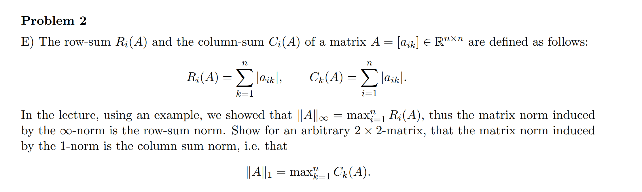 Solved Problem 2 E) The row-sum Ri(A) and the column-sum | Chegg.com