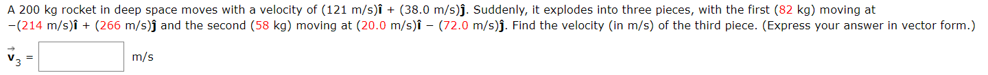 Solved A 200kg ﻿rocket in deep space moves with a velocity | Chegg.com