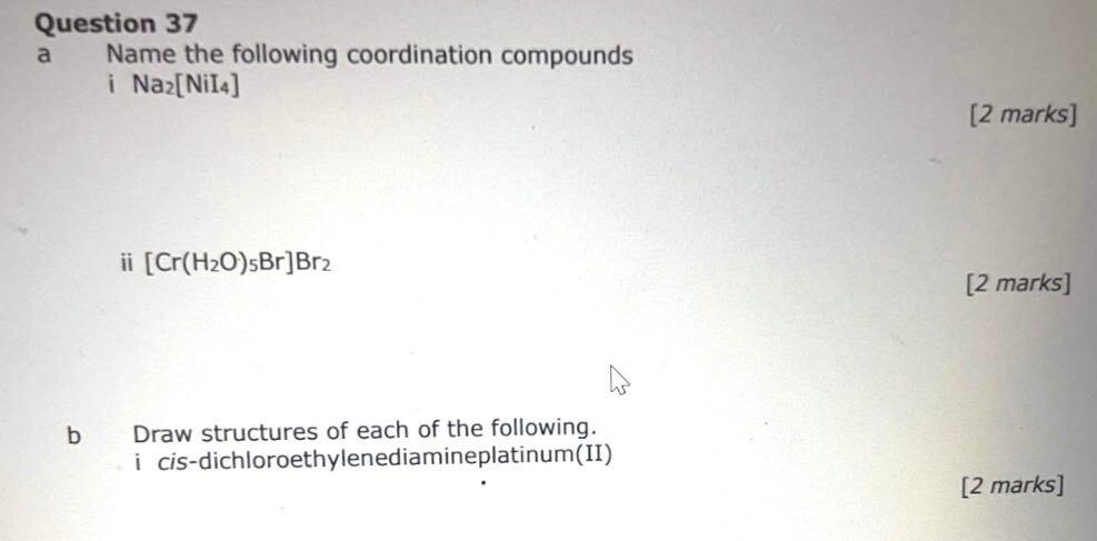 Solved Question 37 a Name the following coordination | Chegg.com