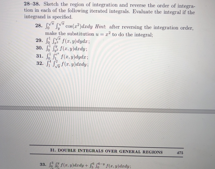 Solved 28-38. Sketch the region of integration and reverse | Chegg.com