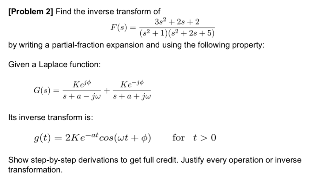 Solved [Problem 2] Find the inverse transform of 3s2 + 2s + | Chegg.com