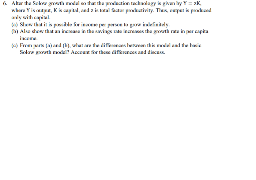 6. Alter the Solow growth model so that the | Chegg.com