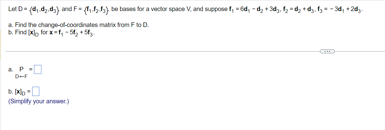 Solved Let D={d1,d2,d3} and F={f1,f2,f3} be bases for a | Chegg.com