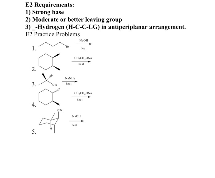 Solved E2 Requirements: 1) Strong base 2) Moderate or better | Chegg.com