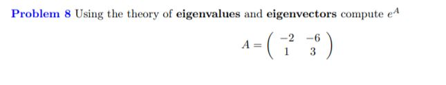 Solved Problem 8 Using the theory of eigenvalues and | Chegg.com