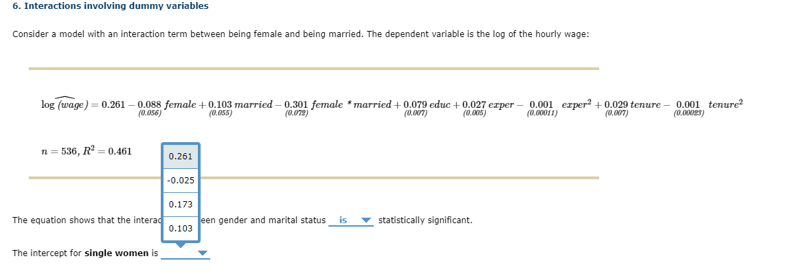 Solved 6. Interactions involving dummy variables Consider a | Chegg.com