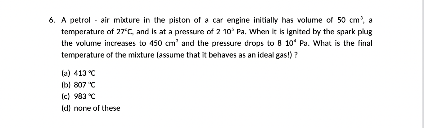 Solved 6. A petrol - air mixture in the piston of a car | Chegg.com