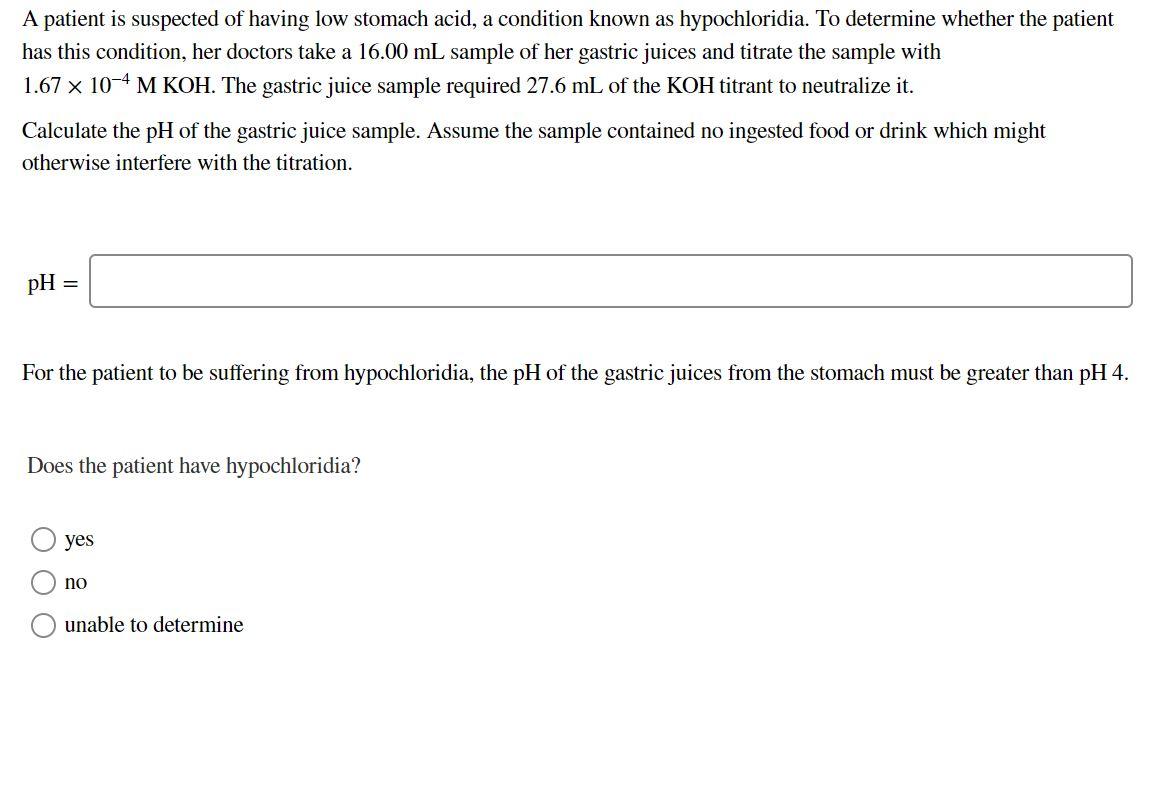 Solved A patient is suspected of having low stomach acid, a | Chegg.com