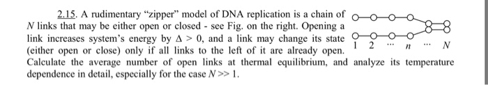 Solved 2.15. A rudimentary "zipper" model of DNA replication | Chegg.com