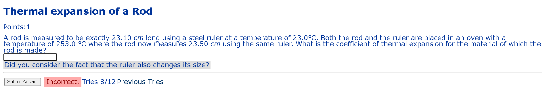 Solved Thermal expansion of a RodPoints:1A rod is measured | Chegg.com