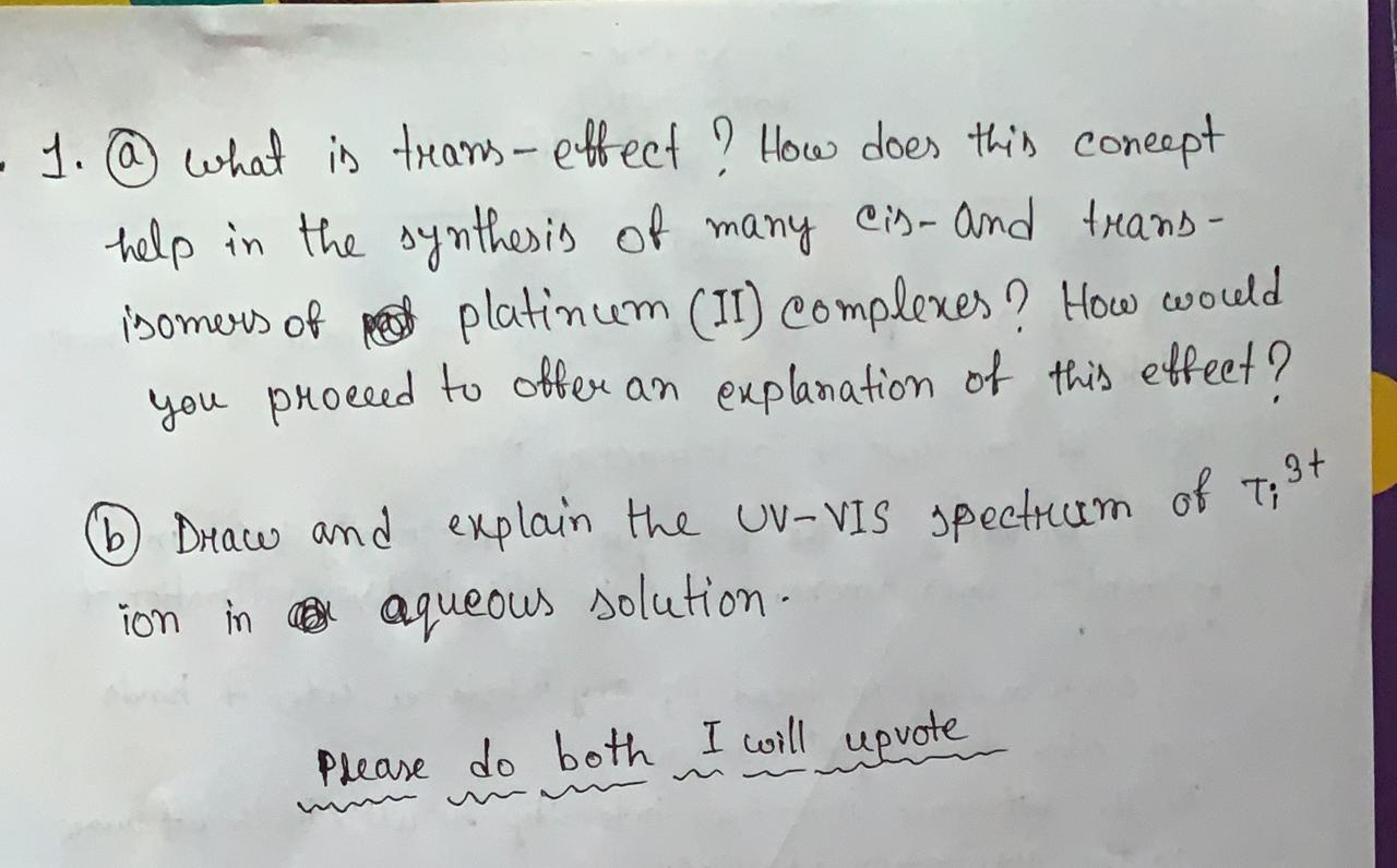 Solved 1. @ what is trans- effect? How does this concept | Chegg.com