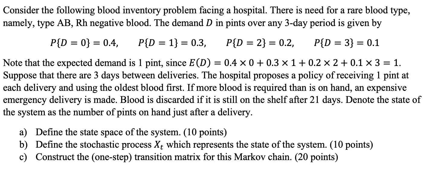 Solved Consider the following blood inventory problem facing | Chegg.com