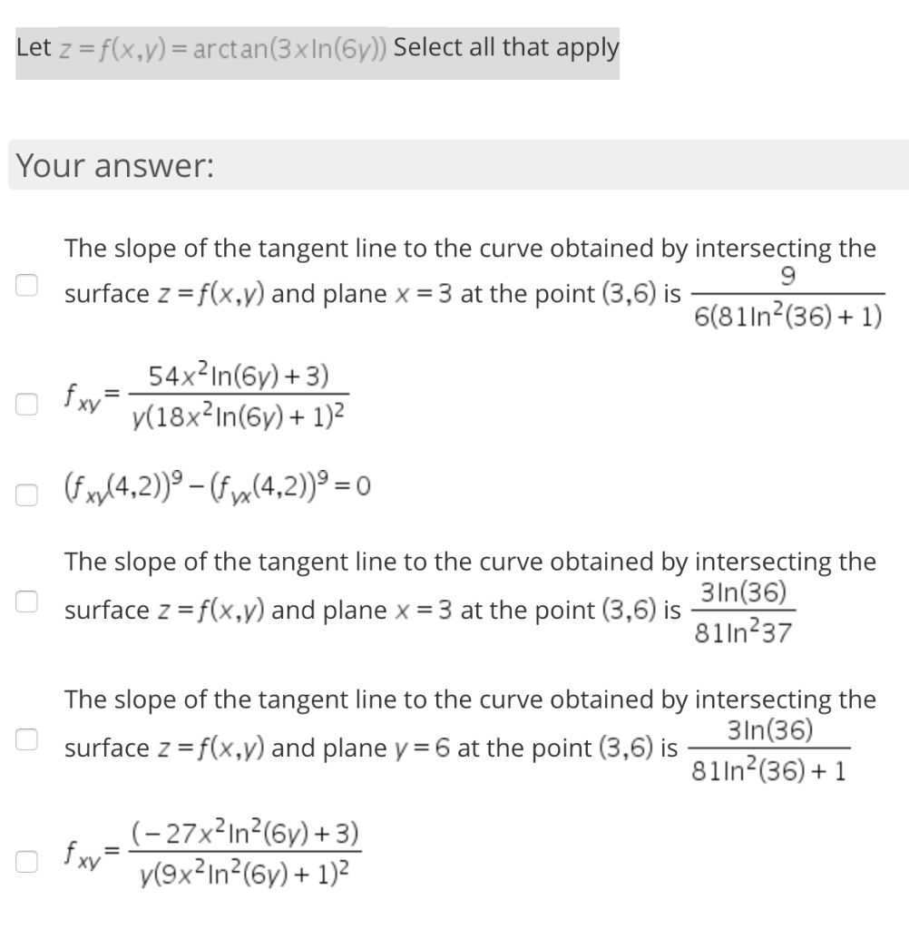 Solved Let z =f(x,y)= arctan(3x In(6) Select all that apply | Chegg.com