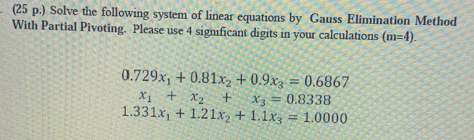 Solved (25 p.) Solve the following system of linear | Chegg.com