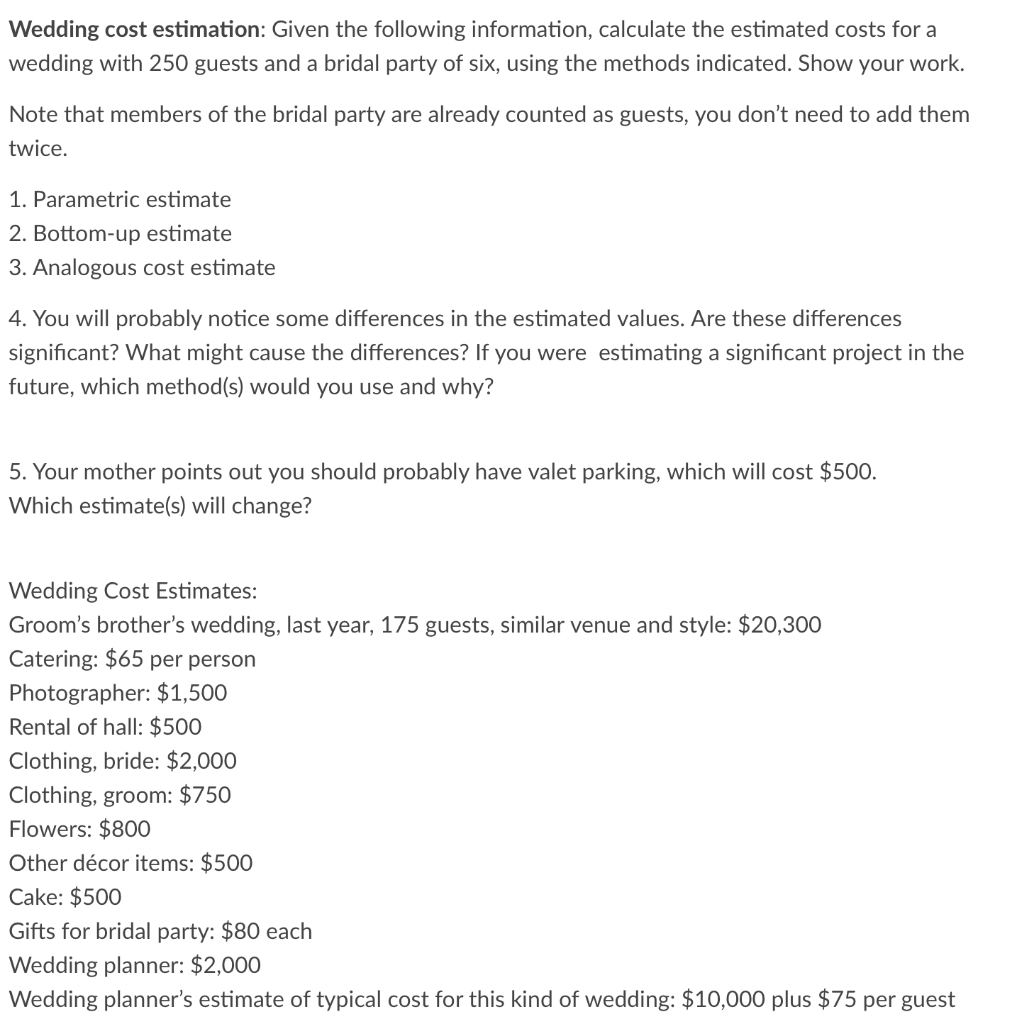 Solved Wedding cost estimation: Given the following | Chegg.com