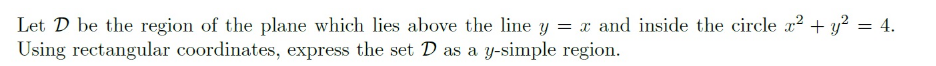 Solved Let D be the region of the plane which lies above the | Chegg.com