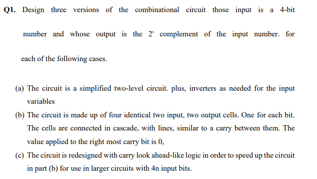 Solved Q1. Design three versions of the combinational | Chegg.com