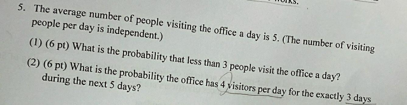 Solved 5. The average number of people visiting the office a | Chegg.com