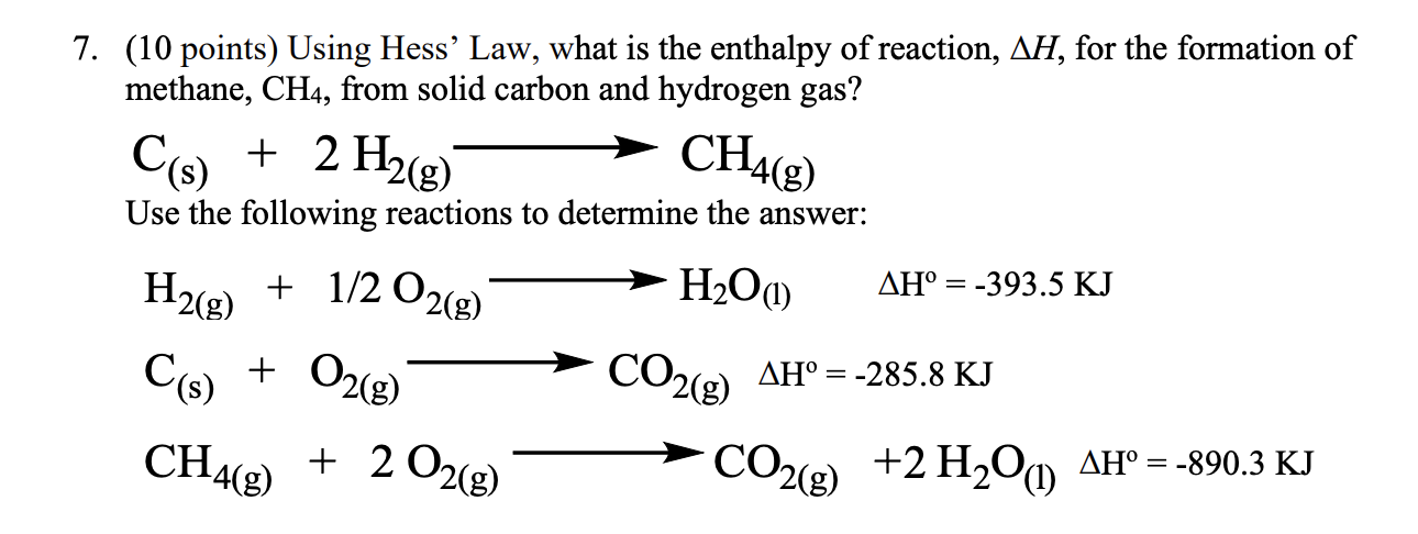 Solved 7. (10 points) Using Hess' Law, what is the enthalpy | Chegg.com