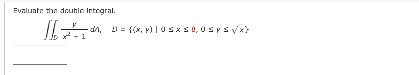 Solved Evaluate the double integral. | Chegg.com