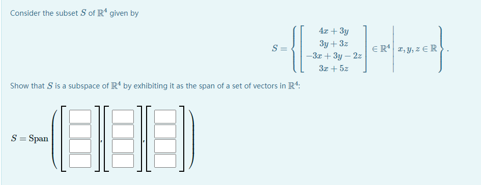 Solved Consider the subset S of R4 given by S= 4.2 + 3y 3y + | Chegg.com