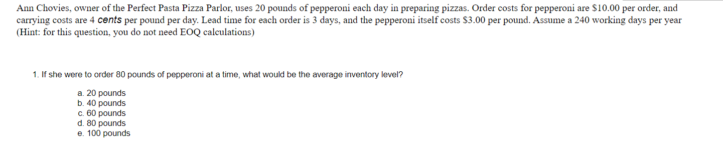 Solved Ann Chovies, owner of the Perfect Pasta Pizza Parlor, | Chegg.com