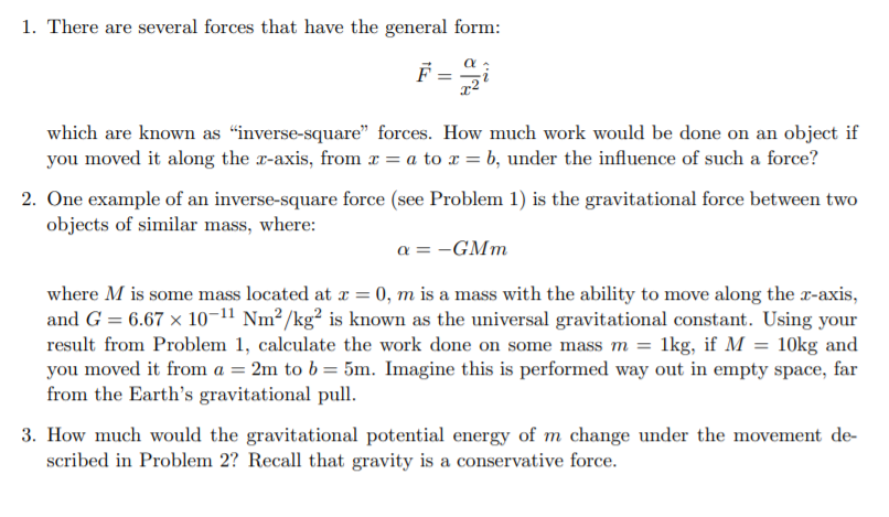 Solved 1. There are several forces that have the general | Chegg.com