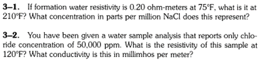 Solved 3-1. If formation water resistivity is 0.20 | Chegg.com