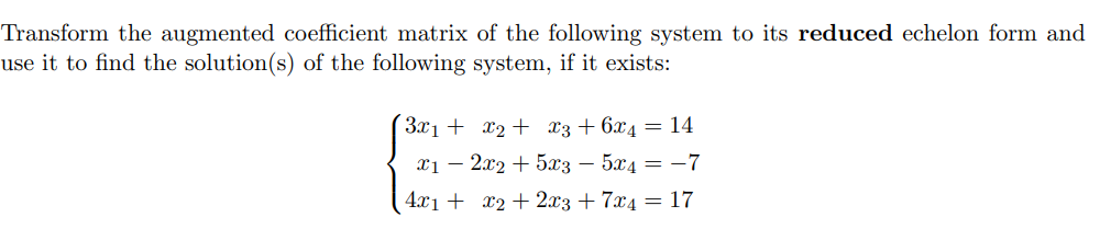 Solved Transform the augmented coefficient matrix of the | Chegg.com