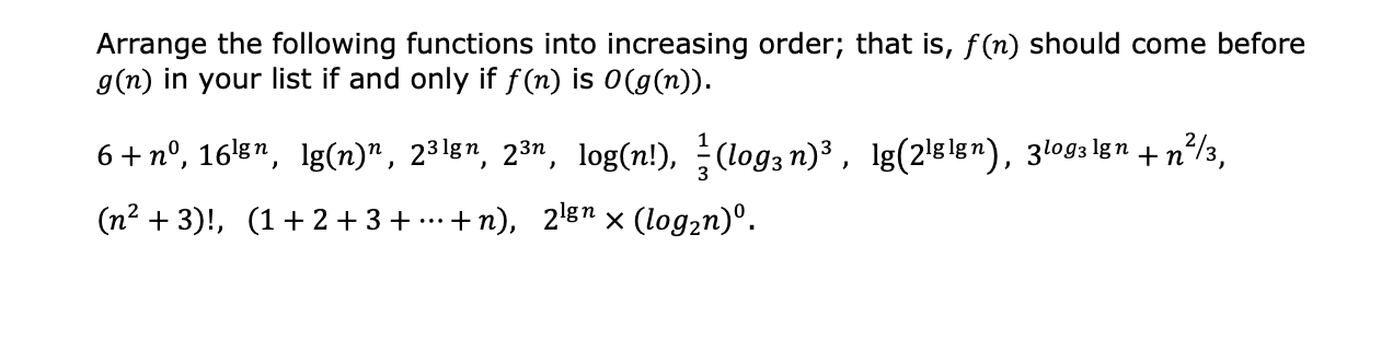 Solved Arrange the following functions into increasing | Chegg.com