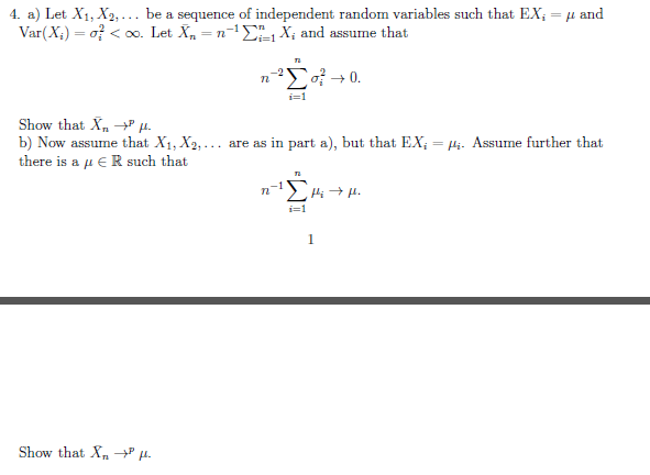 Solved 4. a) Let X1,X2,… be a sequence of independent random | Chegg.com