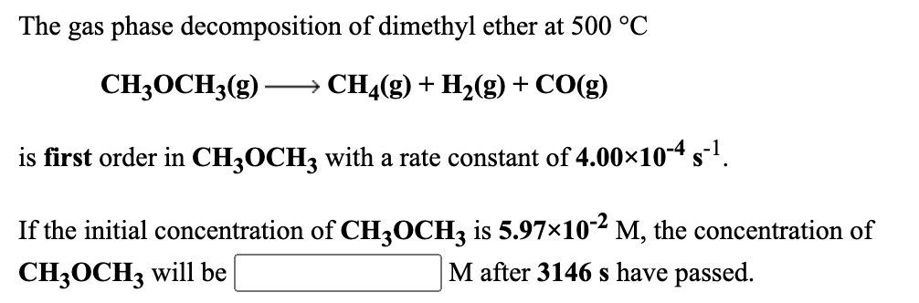 Solved The gas phase decomposition of dimethyl ether at 500 | Chegg.com